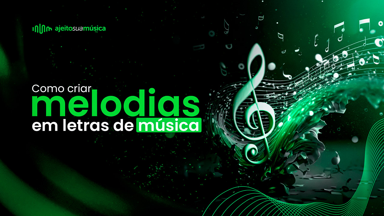 Como criar melodias em letras de música